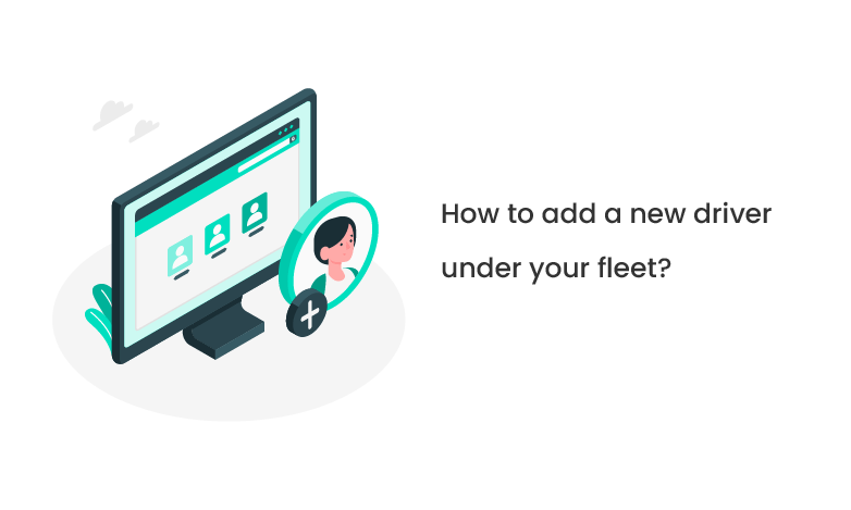 How to add a new driver under your fleet? - Vamosys