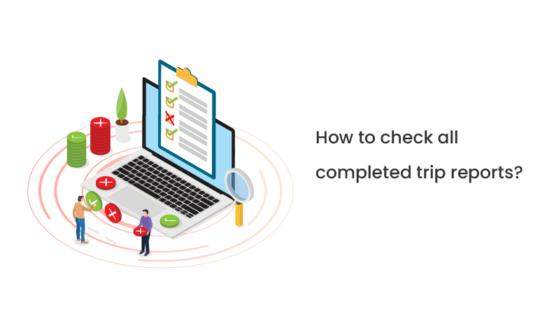 How to check all completed trip reports? -Vamosys
