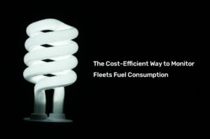 Fuel Monitoring System: Monitor your Fleet Fuel Consumption